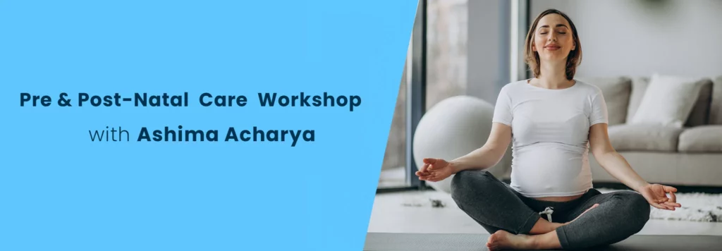 Pre & Postnatal Care Session - Yog